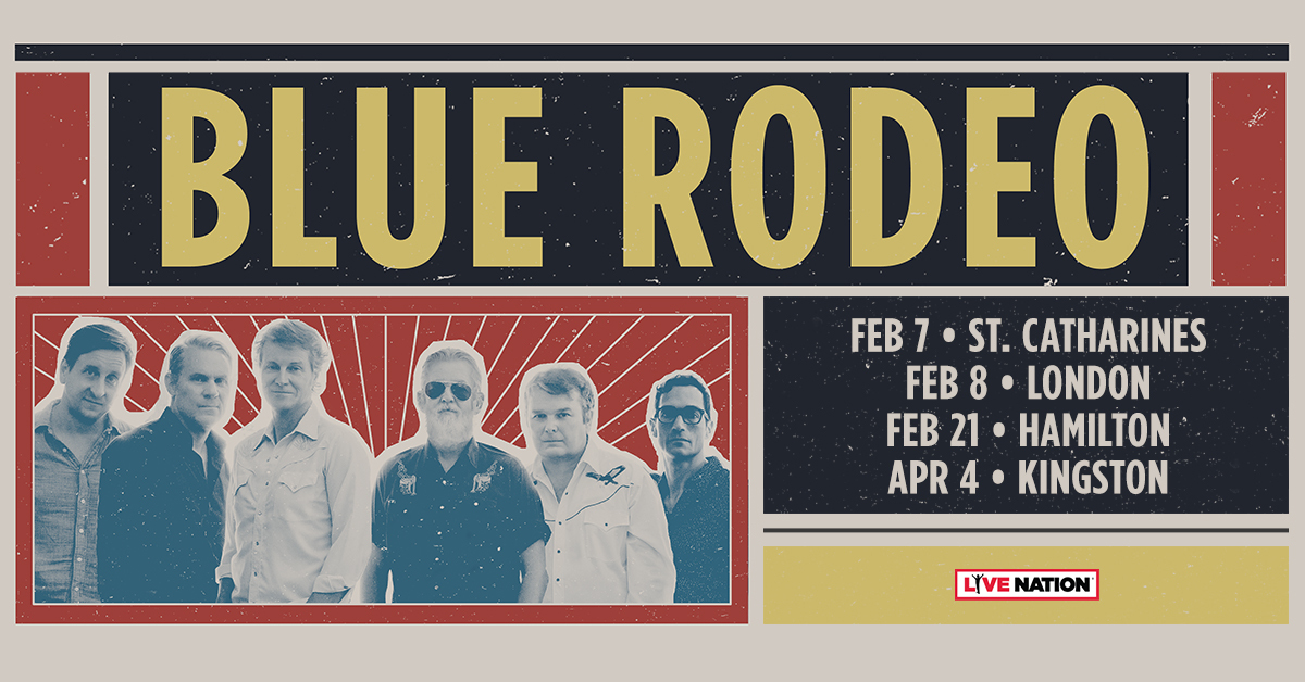 Blue Rodeo – FirstOntario Concert Hall | 107.5 Dave Rocks