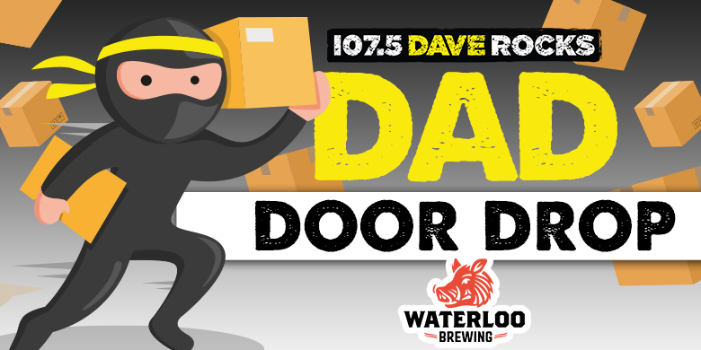 Dad Door Drop | 107.5 Dave Rocks